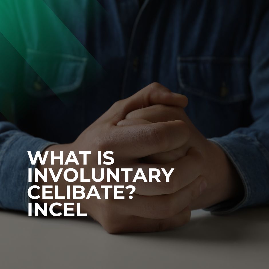 What is Involuntary Celibate? - Pathway Group